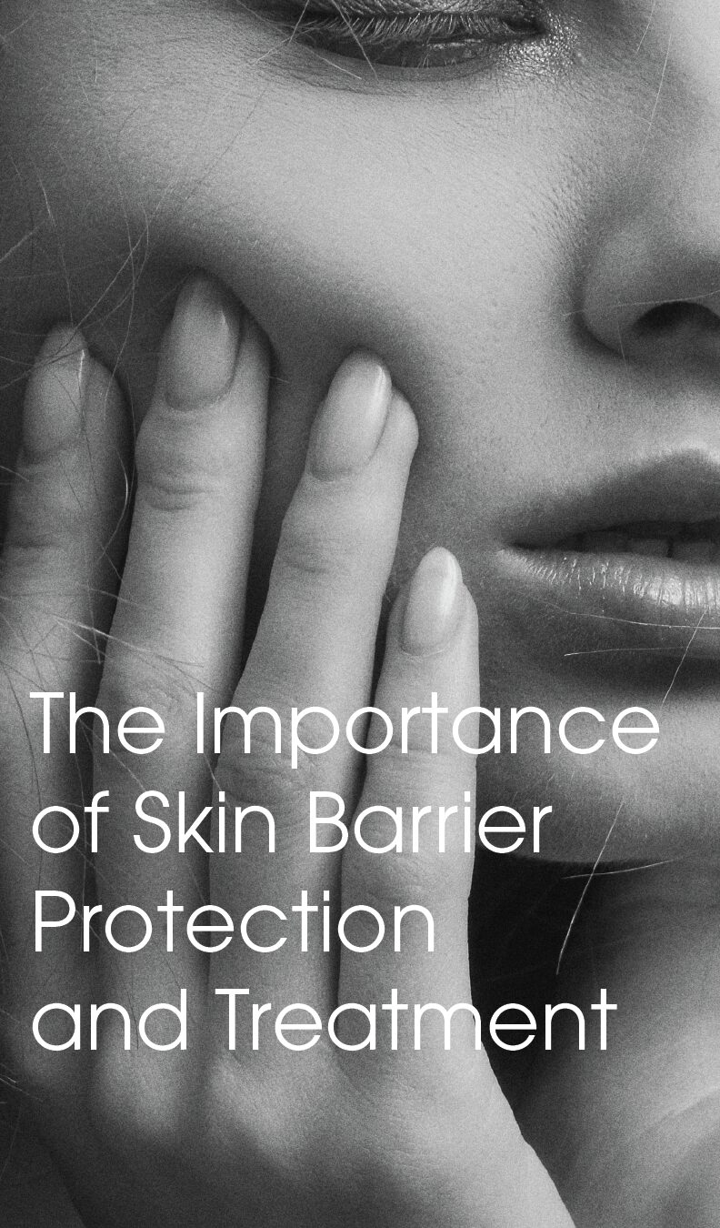 The Importance of Skin Barrier Protection and Treatment – Essence Laser